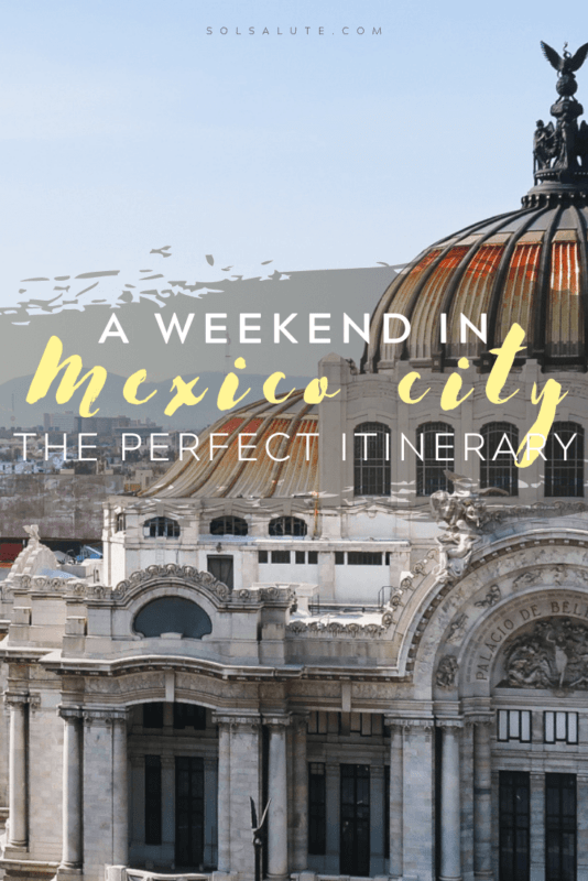 Mexico City in 3 Days: A Long Weekend in Mexico City