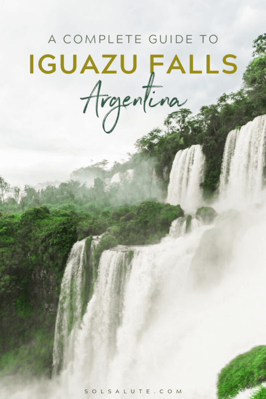 The Ultimate Guide to Visit Iguazu Falls, Argentina Side