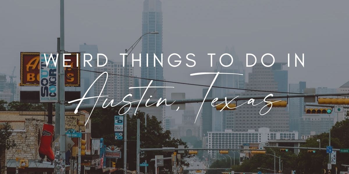 The Best Things to do in Austin, Texas