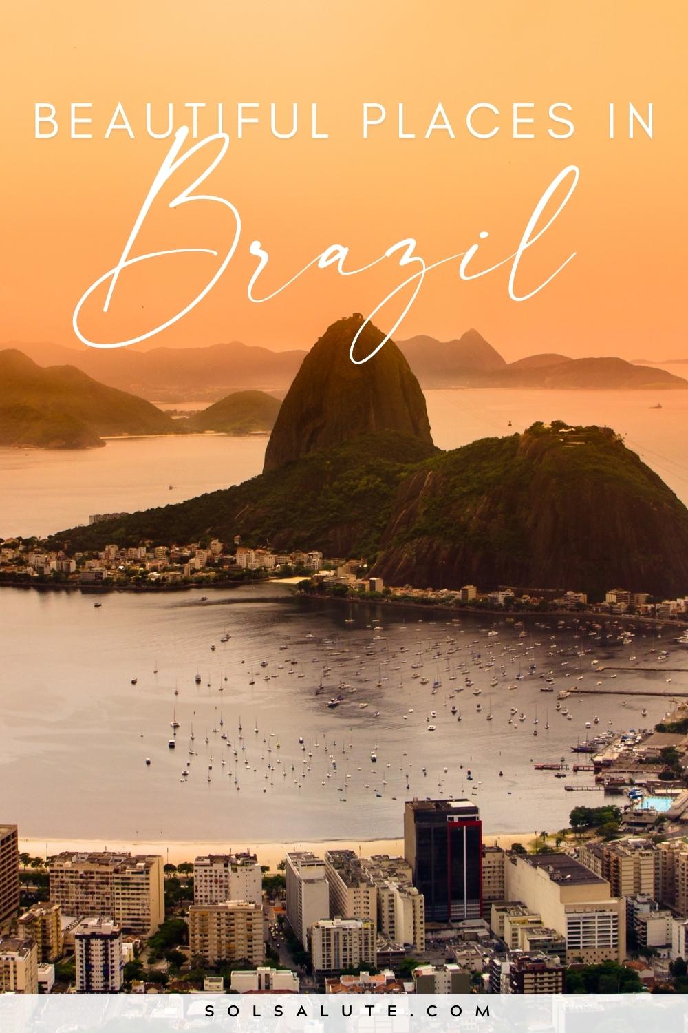 Beautiful Places to Visit in Brazil - solsalute.com
