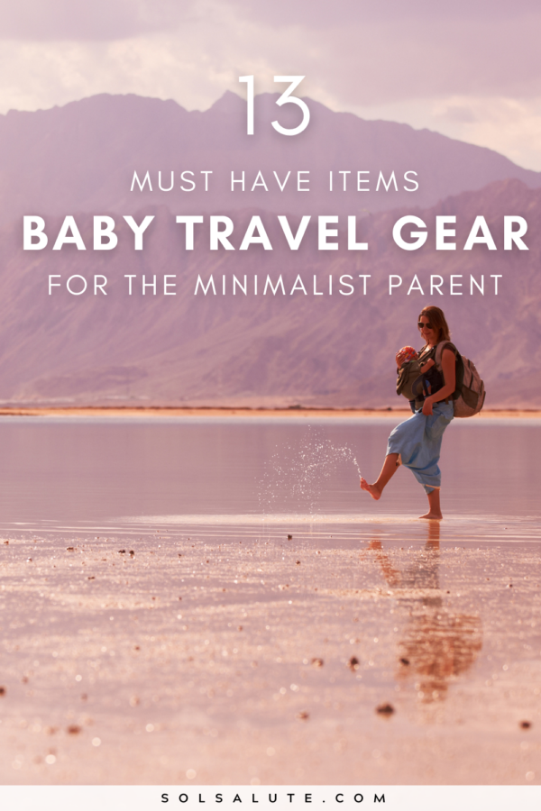 12 Must Have Items for Traveling with a Baby