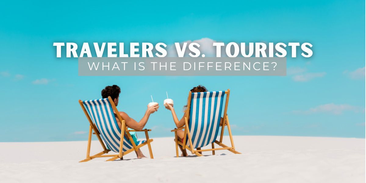 Traveler vs Tourist: What Is The Difference?