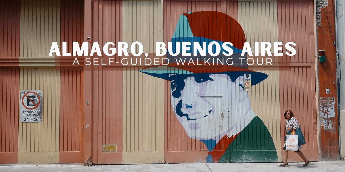 Almagro, Buenos Aires: Neighborhood Guide & Walking Tour