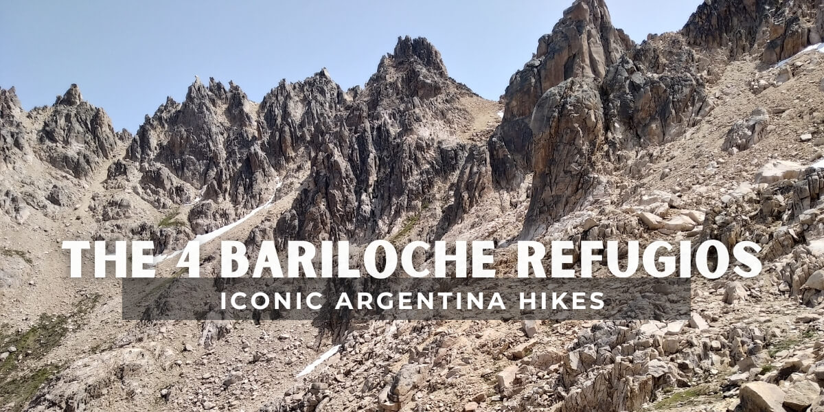 The 4 Bariloche Refugios: A Local's Hiking Guide